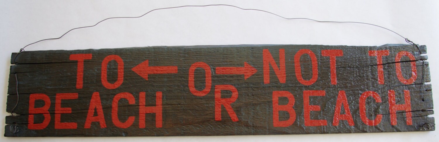 To Beach or Not to Beach Beach Sign - Etsy