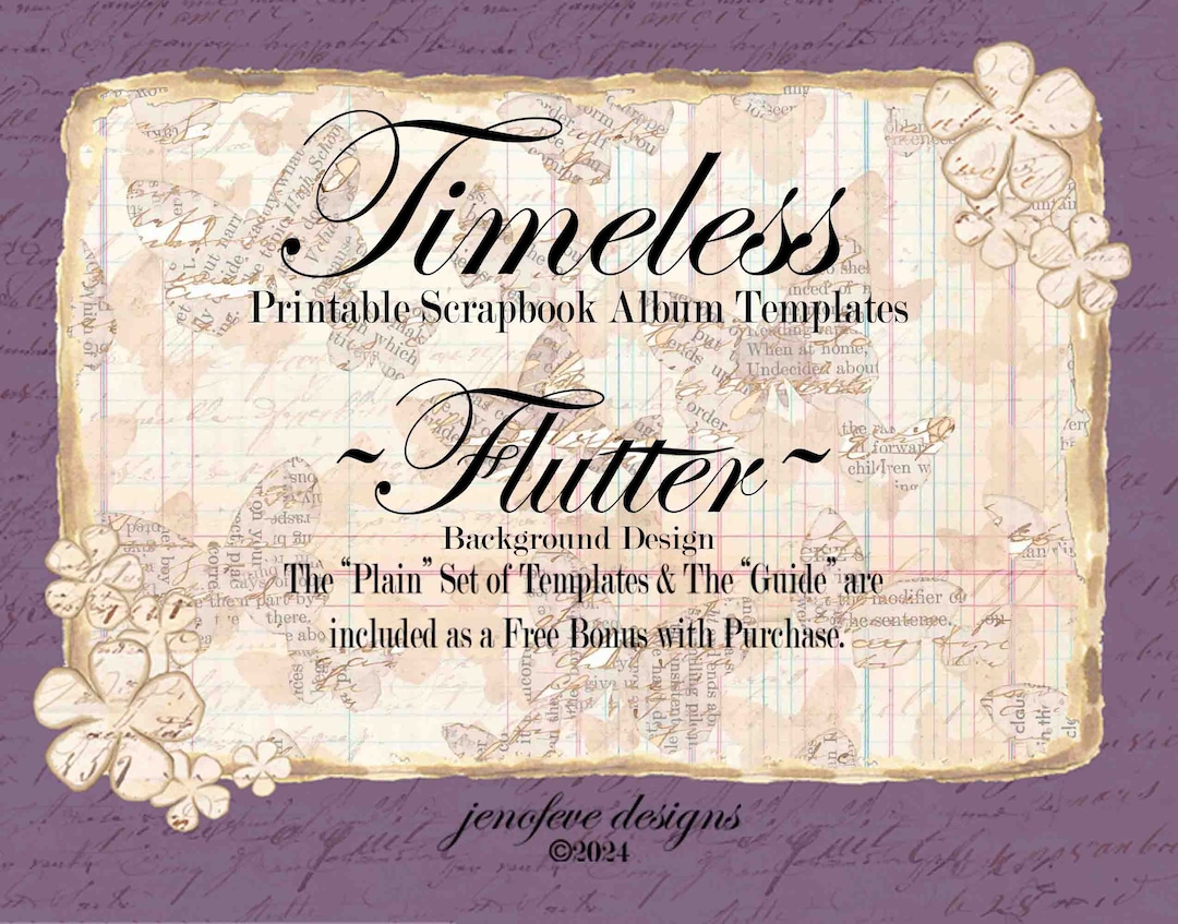 Timeless ~ FLUTTER, VINTAGE SCRIPT, & Plain~ Printable Scrapbook Album ...