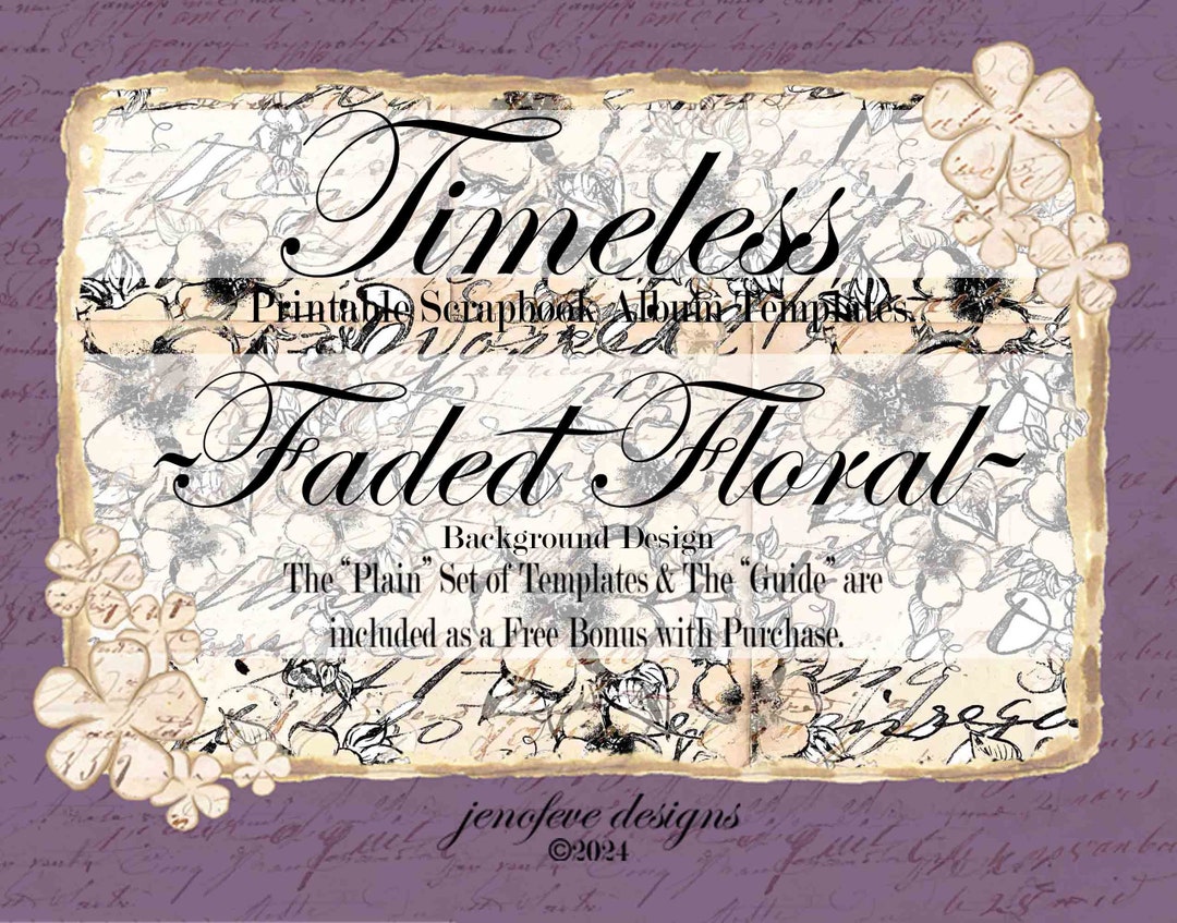 Timeless ~ FADED FLORAL, VINTAGE Script, & Plain~ Printable Scrapbook ...