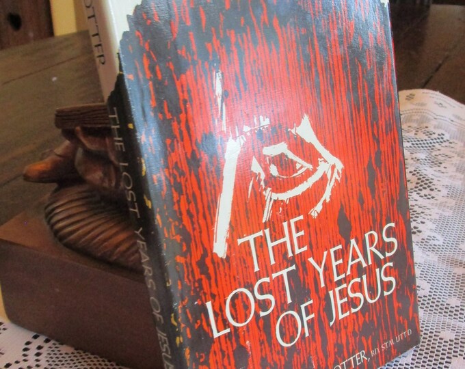 1963, Lost Years of Jesus, Rev Francis Potter, Religious Book ...