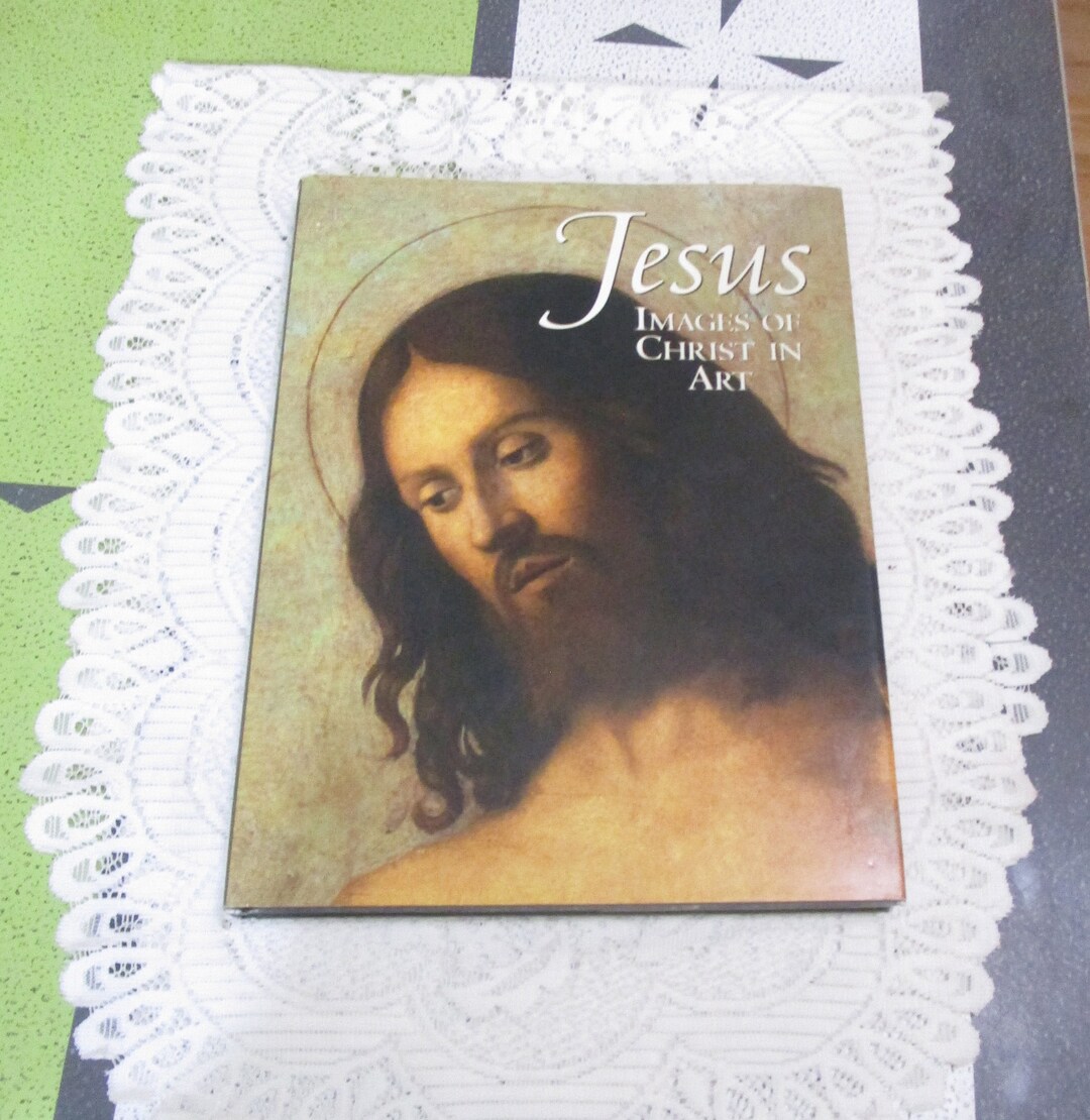 Jesus, Images of Christ in Art, Religious Book, Color Plates, Famous ...