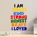 I Am Smart Kind Strong Honest Brave and Loved Quote Wall Decal - Etsy
