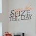 Carpe Diem Seize the Day Wall Decal Quote - Vinyl Wall Stickers Custom ...