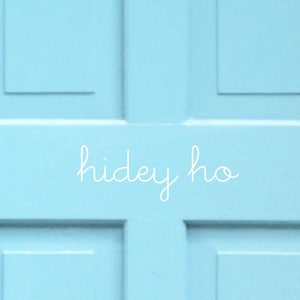 Hidey Ho Front Door Decal, House Door Greeting, Cute Welcome Sticker ...