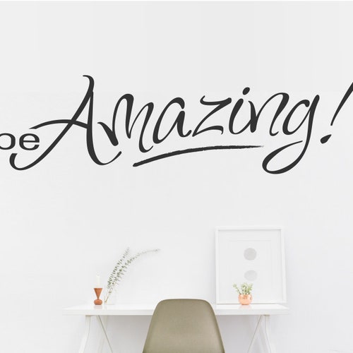 Be Amazing Wall Vinyl Decal Unique Inspirational Sticker - Etsy