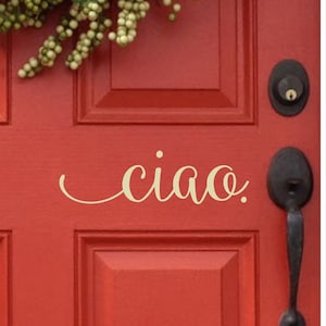 Ciao Door Decal, Ciao Sticker Greeting for Home, Welcome to Our Home ...