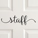 Staff Door Decal, Employees Sticker, Business Door Saying, Staff Vinyl ...