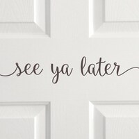 Hello Goodbye Door Decal | Vinyl Lettering, Fun Home Decor - Etsy