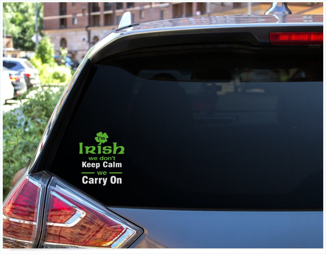 Irish Decal, I'm Irish Window Sticker, Irish Temper Humor, Funny Irish ...