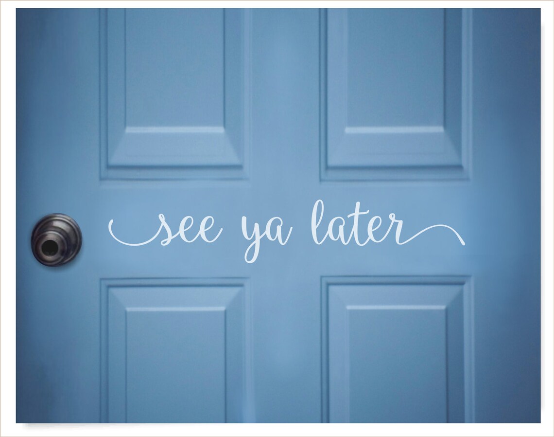 See Ya Later Front Door Decal Goodbye Sticker Greeting for | Etsy