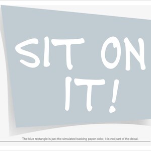 Funny Toilet Decal, Sayings for Toilet Seat, Sit on It Bathroom Humor ...