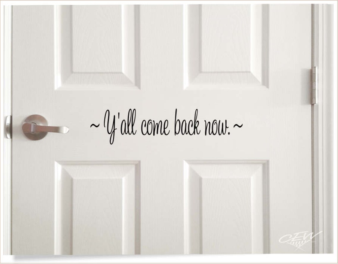 Y'all Come Back Now Door Decal Vinyl Greeting for Home - Etsy