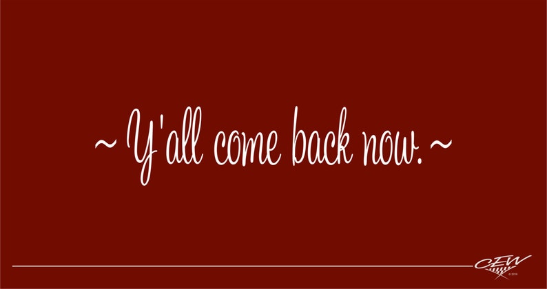 Y'all Come Back Now Door Decal, Vinyl Greeting for Home, House Door ...