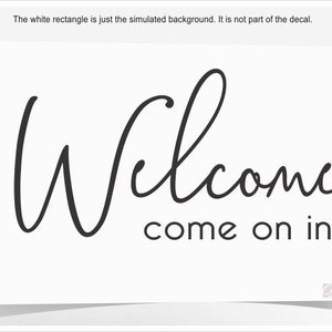 Welcome Come on in Decal, Please Come in Sticker, Front Door Greeting ...