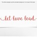 Let Love Lead Decal, Inspirational Love Decal, House Door Greeting ...
