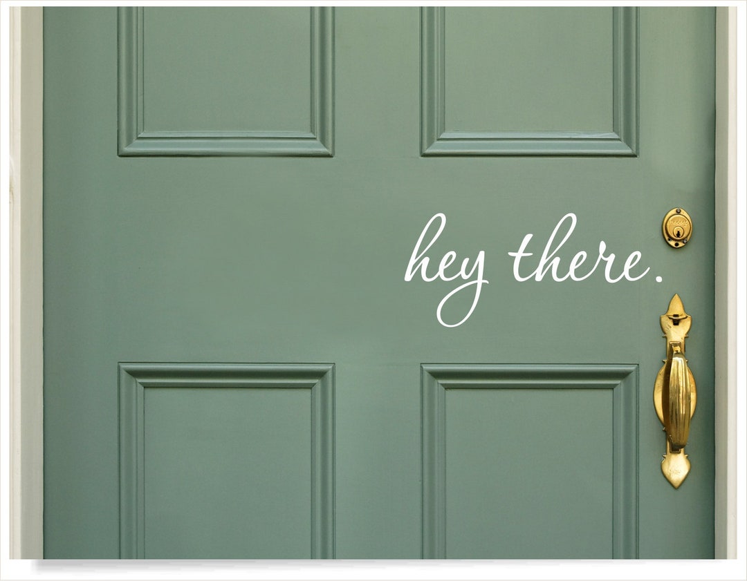 Hey There Door Decal, Front Door Welcome Sticker, Hey There Sticker ...