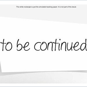 Inspiring Wall Decal, to Be Continued, Work in Progress, Never Give up ...
