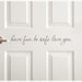 Be Safe Decal, Come Home Safe Door Decal, Have Fun Be Safe House Door ...