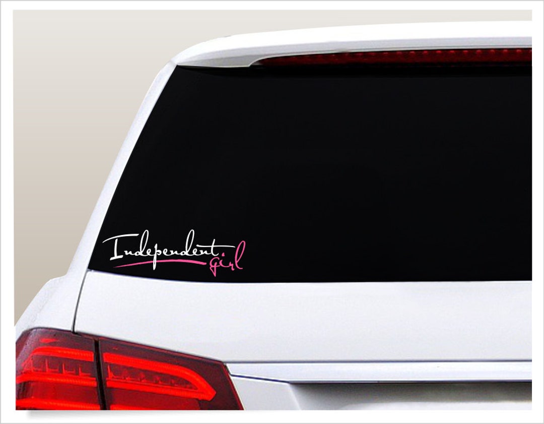Independent Girl Car Window Decal, Motivational Decal for Women, Strong ...