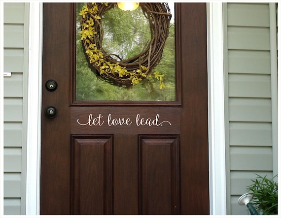 Let Love Lead Decal Inspirational Love Decal House Door - Etsy