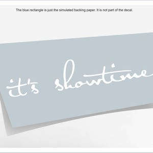 It's Showtime Inspiring Mirror Decal, Bathroom Wall Vinyl Decal, Womans ...