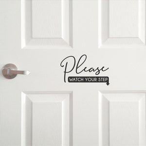 Please Watch Your Step Decal With Arrow, Business Door Vinyl Sign for ...