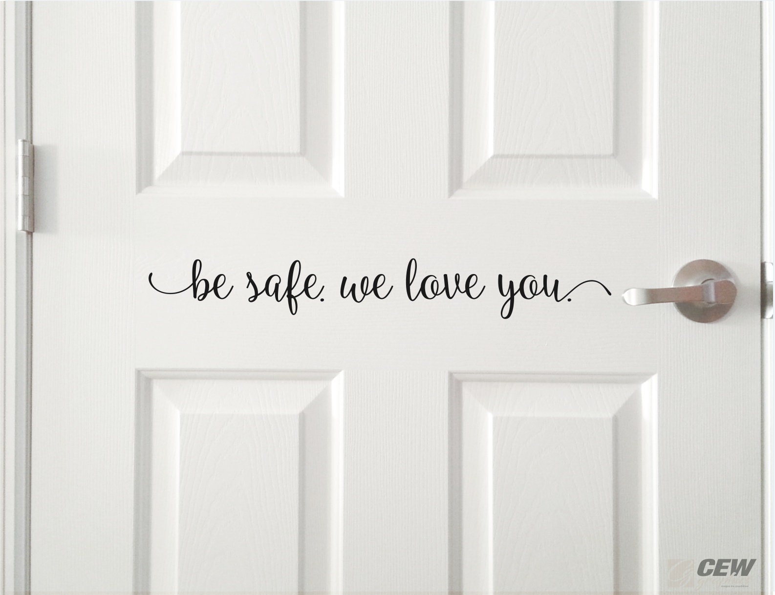 Be Safe We Love You Decal, Come Home Safe Decal, House Door Greeting ...