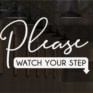 Please Watch Your Step Decal With Arrow, Business Door Vinyl Sign for ...