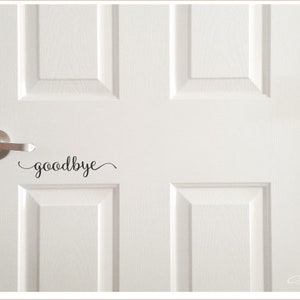Front Door GOODBYE Decal, Cute Goodbye Sticker Greeting for Home, House ...