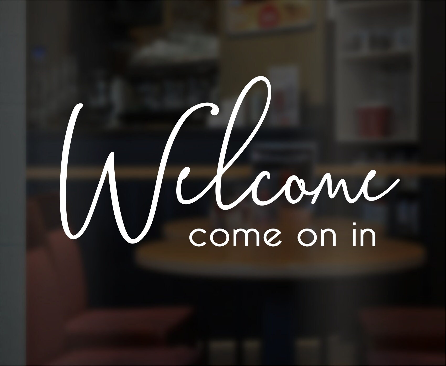 Welcome Come on in Decal, Please Come in Sticker, Front Door Greeting ...