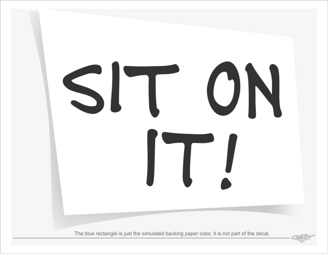 Funny Toilet Decal Sayings for Toilet Seat Sit on It | Etsy