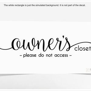 Owner's Closet Please Do Not Access Decal, Rental Property Decal ...