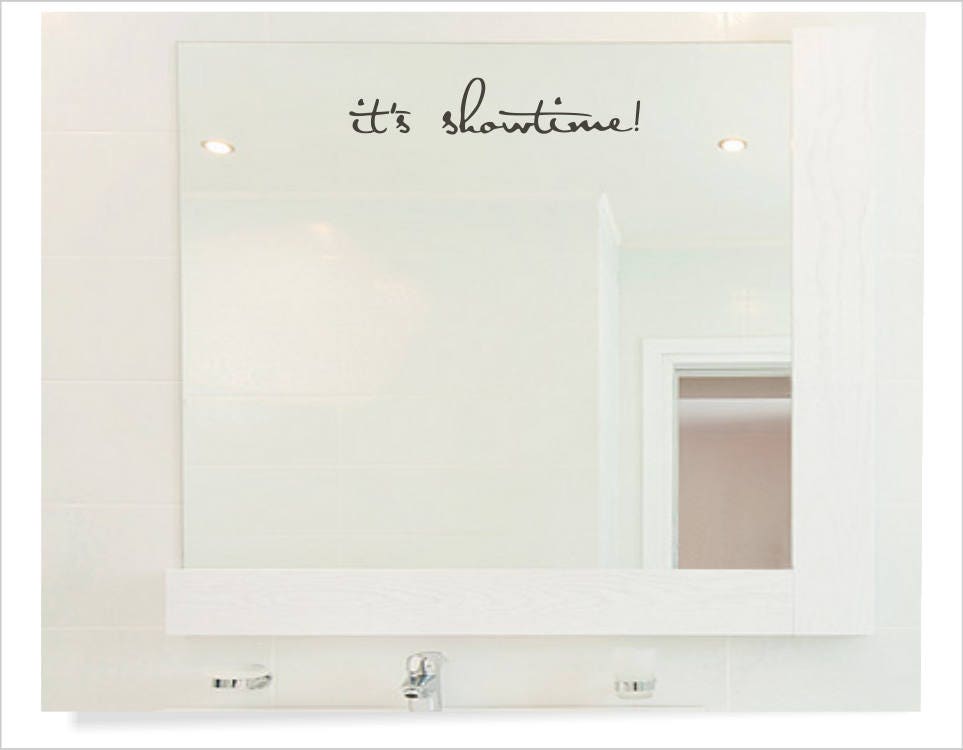 It's Showtime Inspiring Mirror Decal Bathroom Wall Vinyl | Etsy