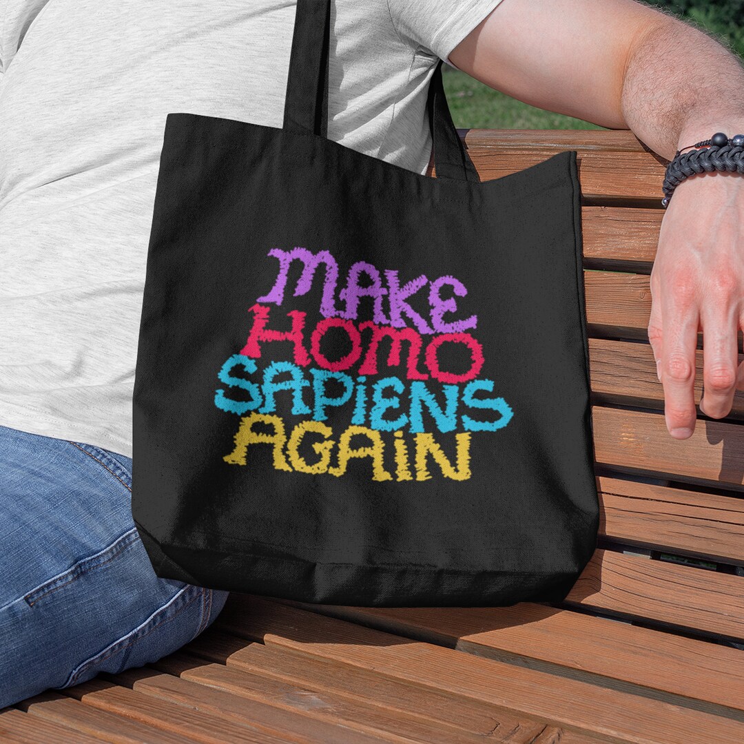 Make HOMO SAPIENS Again Tote Bag Poem is Word Play on MAGA, Challenges ...