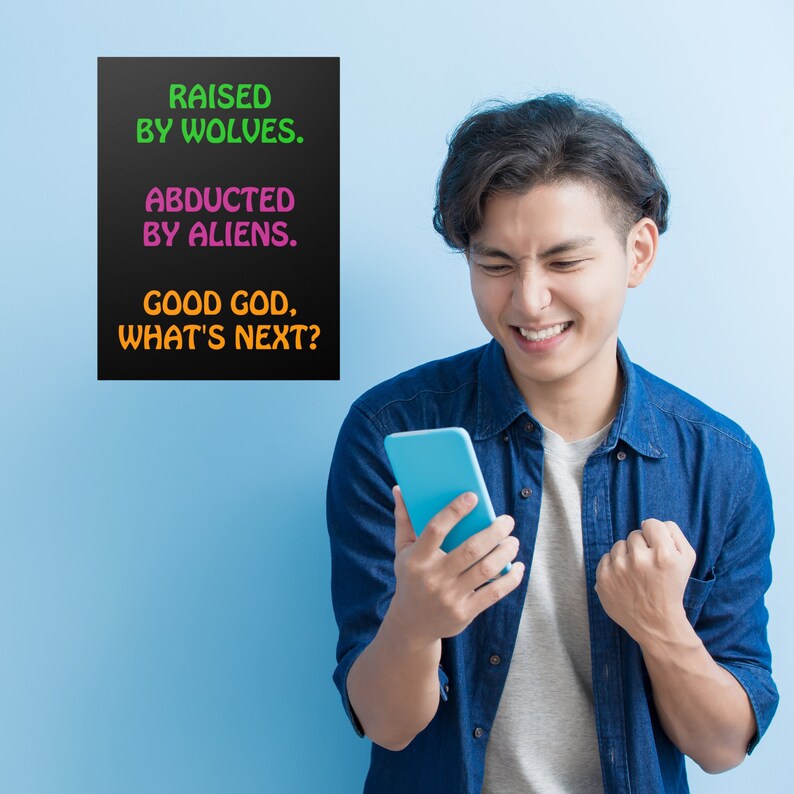 Raised by Wolves/abducted by Aliens... Paper Poster Print Poem, Offbeat ...