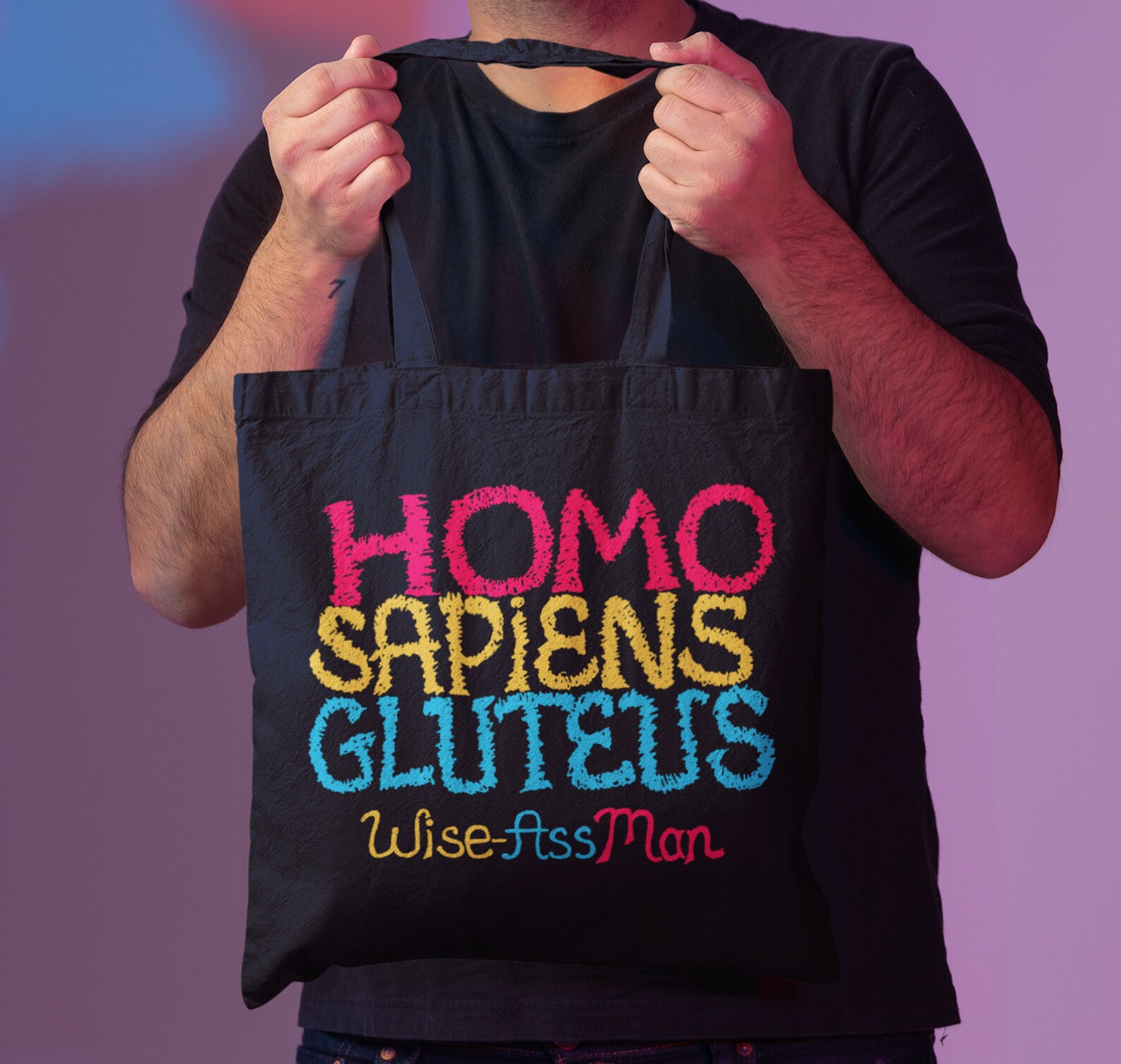 HOMO SAPIENS GLUTEUS... Tote Bag Poem Pokes Fun @ Homo Sapiens (wise ...