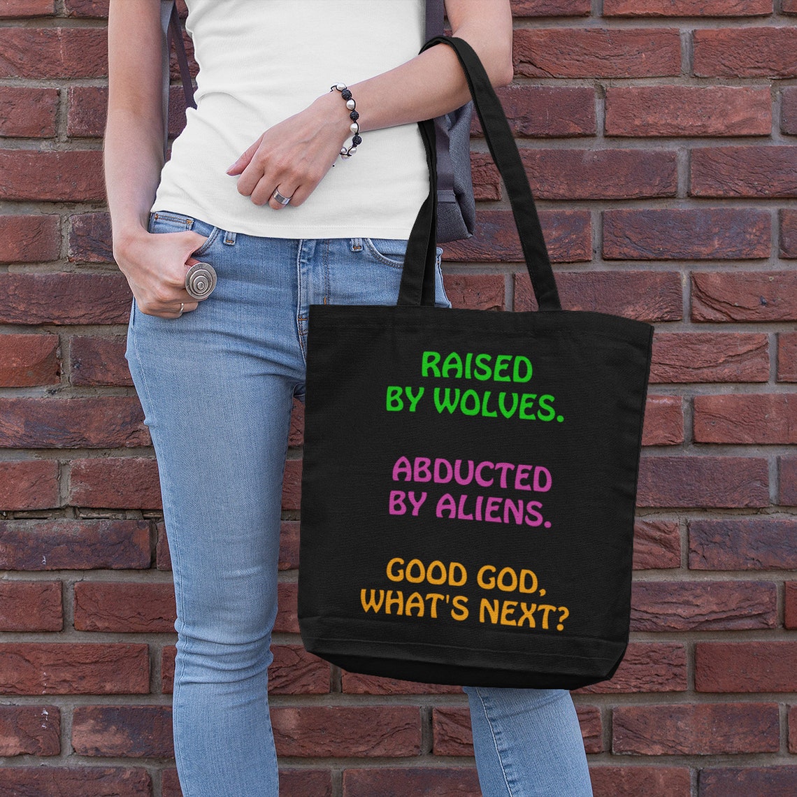 Raised by Wolves/abducted by Aliens... Tote Bag Poem, Offbeat/absurdist ...