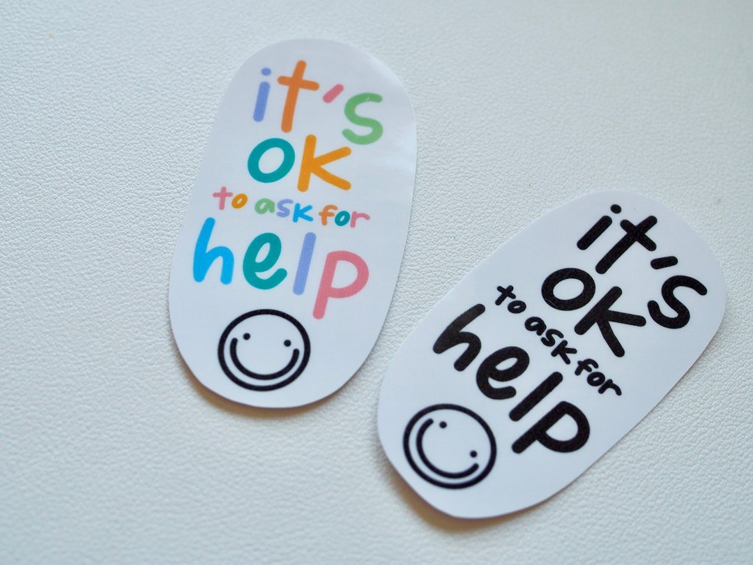 Self Care Vinyl Sticker // "it's Okay to Ask for Help" Sticker / Mental ...