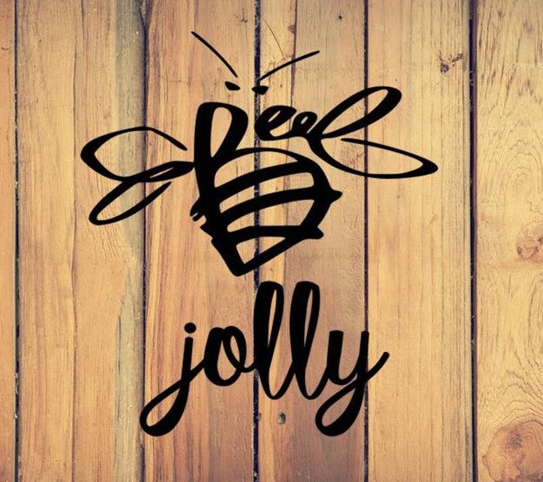 Bee Jolly Digital File, Instant Download, Svg, Pdf, Png, Eps, Dxf - Etsy