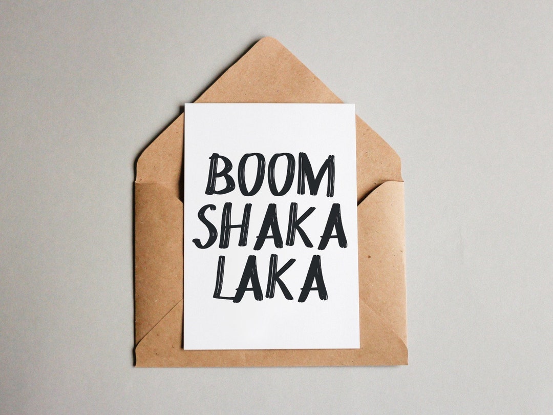 Design Card boom Shaka Laka / Greeting Card / Postcard / Gift Card ...