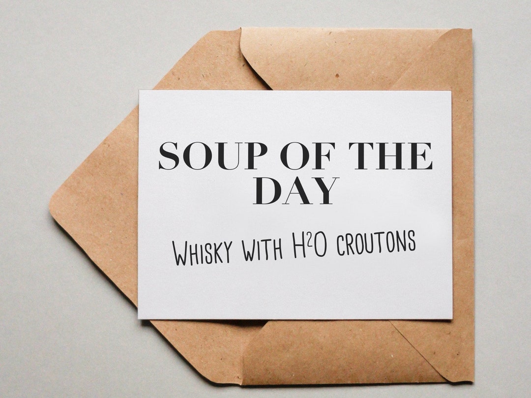 Design Card soup of the Day: Whisky With H2O Croutons / Typo / Greeting ...