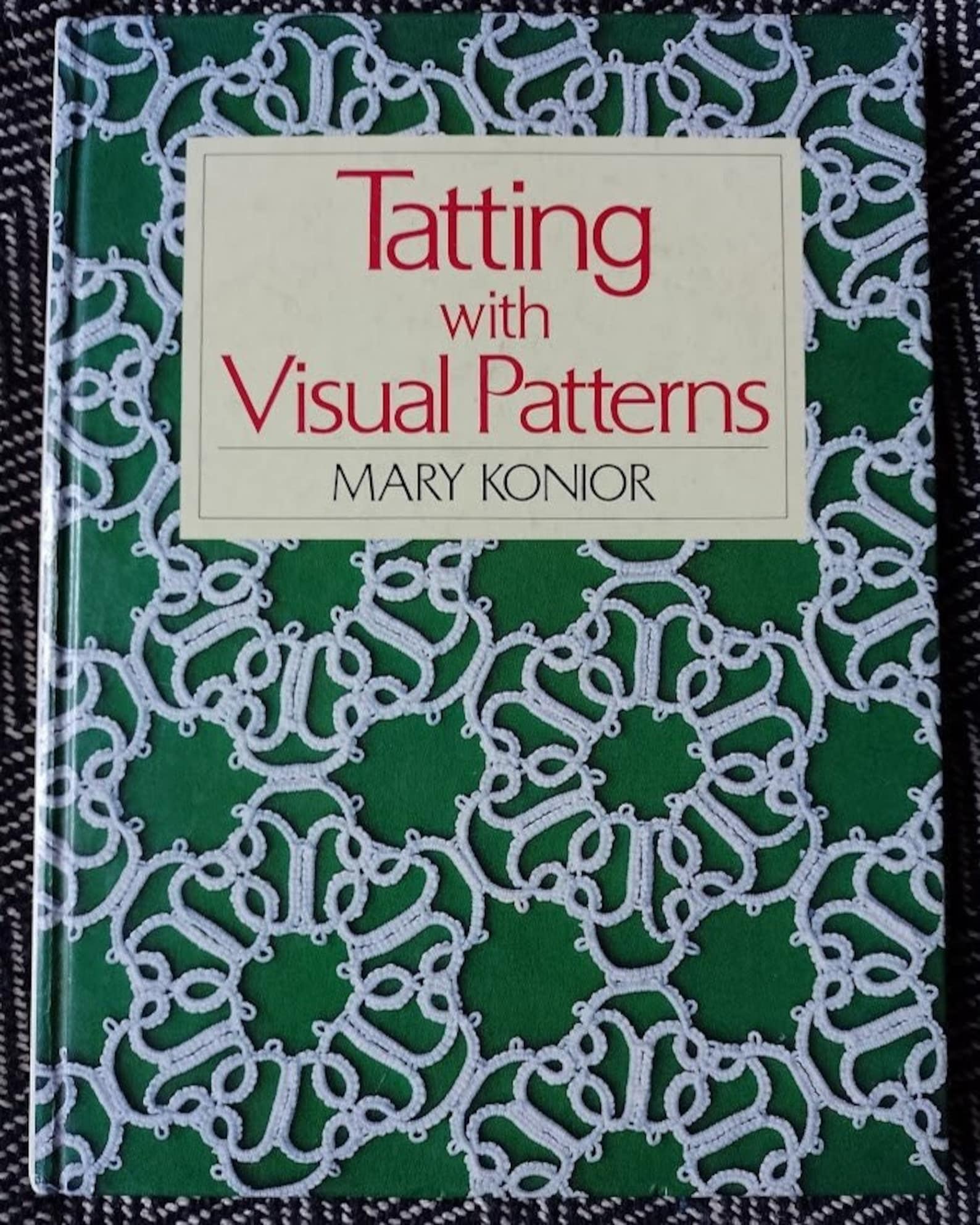 Mary Konior Tatting With Visual Patterns Hardcover Book Tatting ...