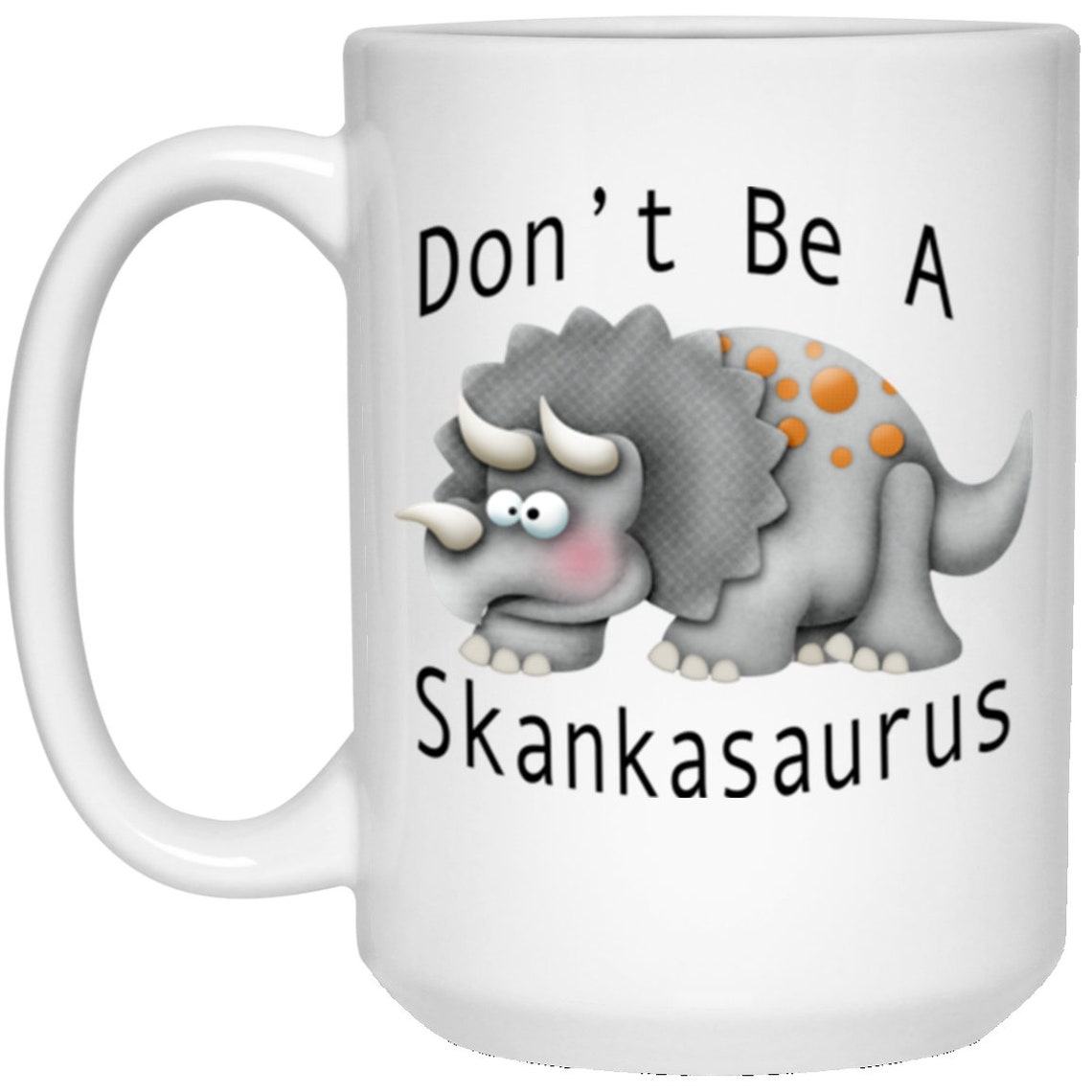 Don't Be a Skankasaurus - Etsy