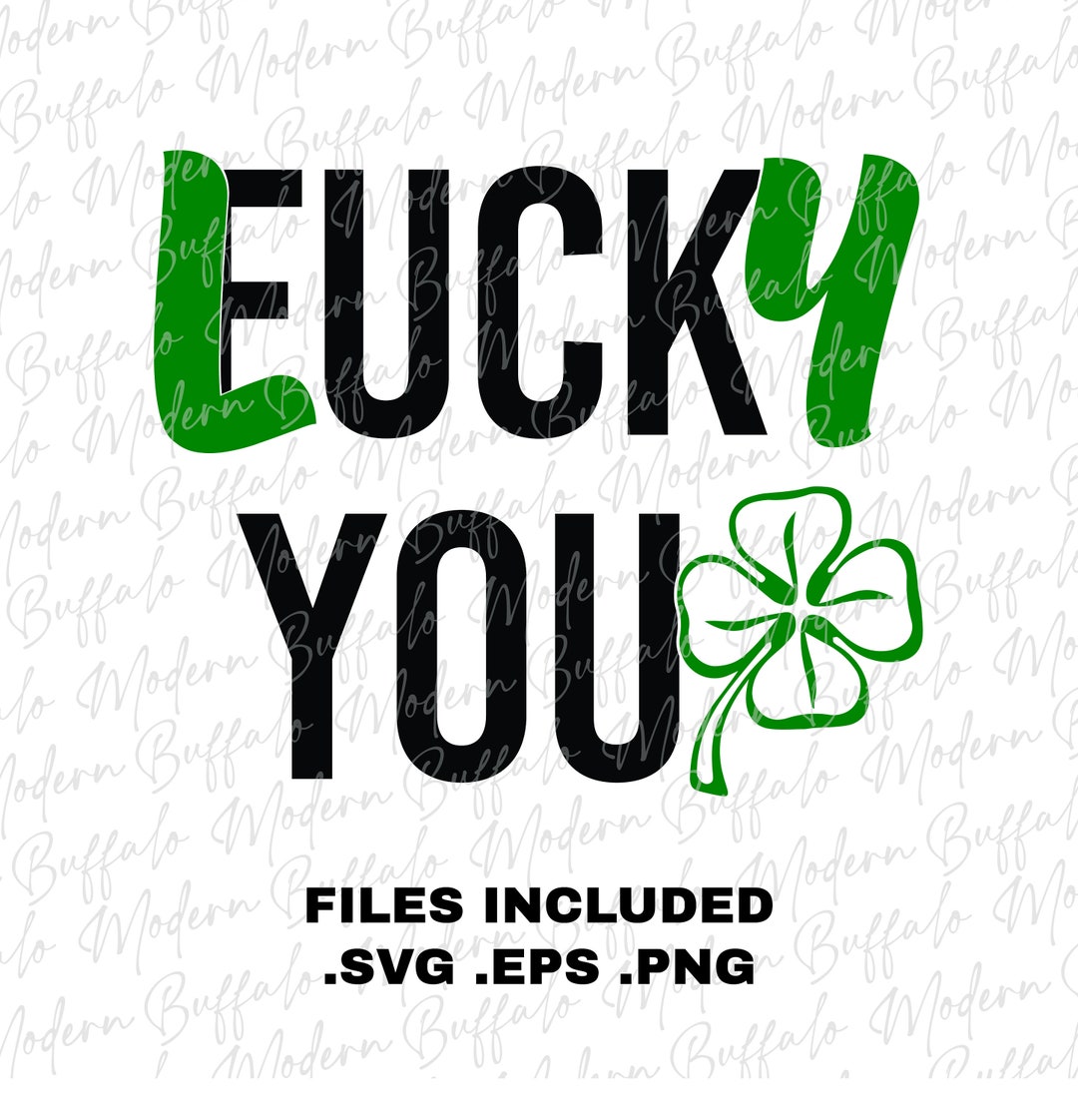 Lucky You lfucky YOU .svg, .eps, .png, Download - Etsy