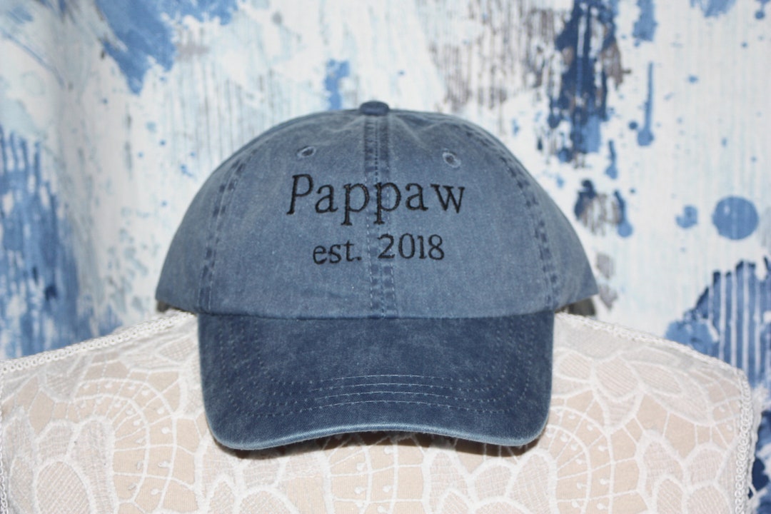 Pappaw Est Hat - Custom Embroidered Ball Cap - Grandparent Custom Est ...