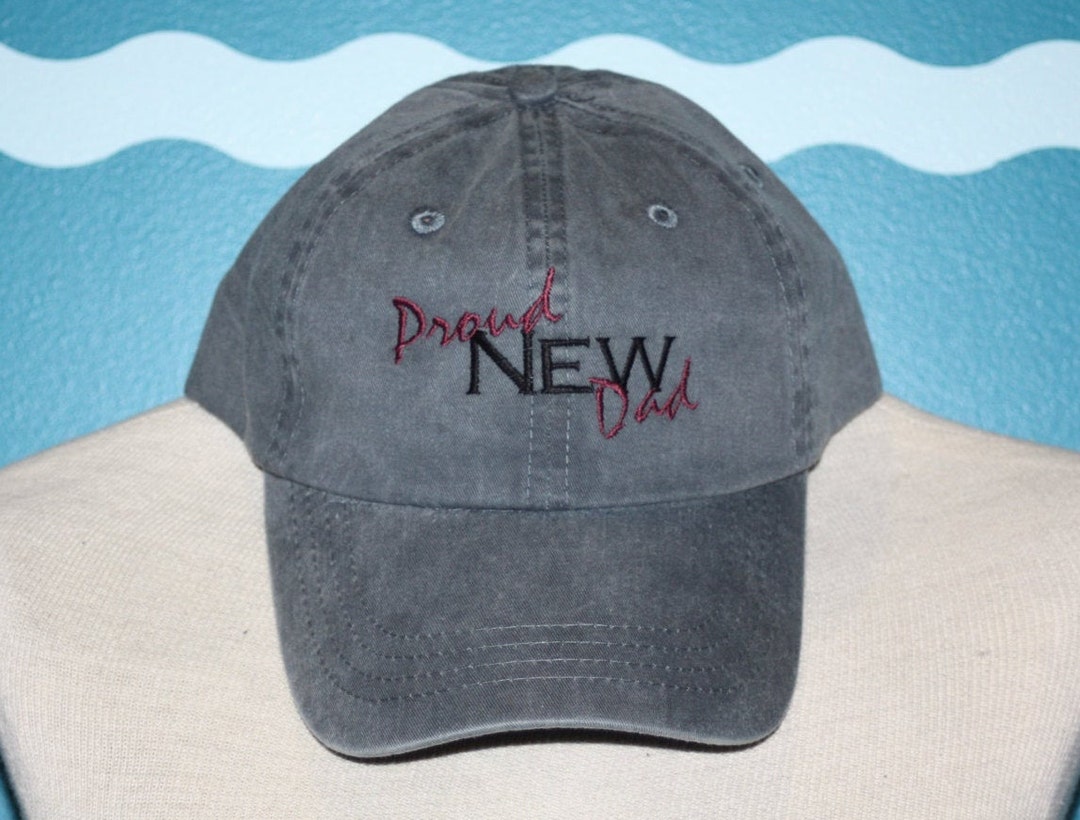 New Dad Baseball Cap - Proud New Dad Ball Cap- Embroidered New Dad ...