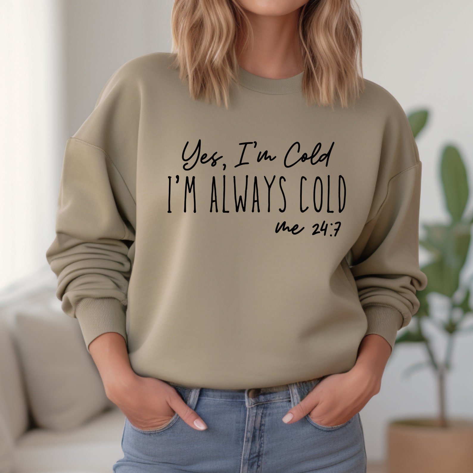 Yes I'm Cold Sweatshirt, Cold Sweatshirt, Always Freezing Shirt, Winter ...