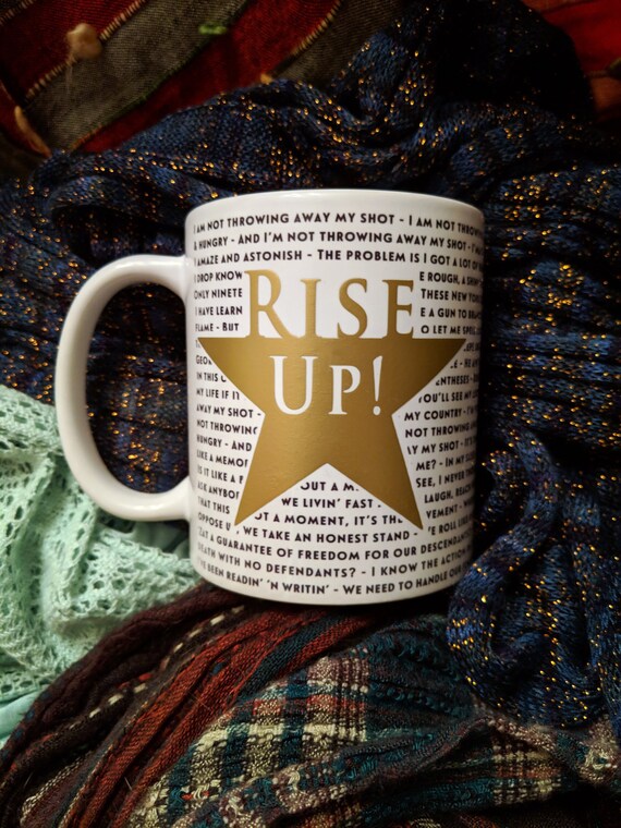 Hamilton Rise Up Musical Theatre Mug by HumaniteaseStudio – Book Club Chic