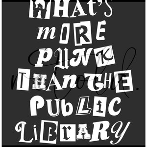 Public Library Punk Digital Download | Librarian, Book Lover, Reading ...