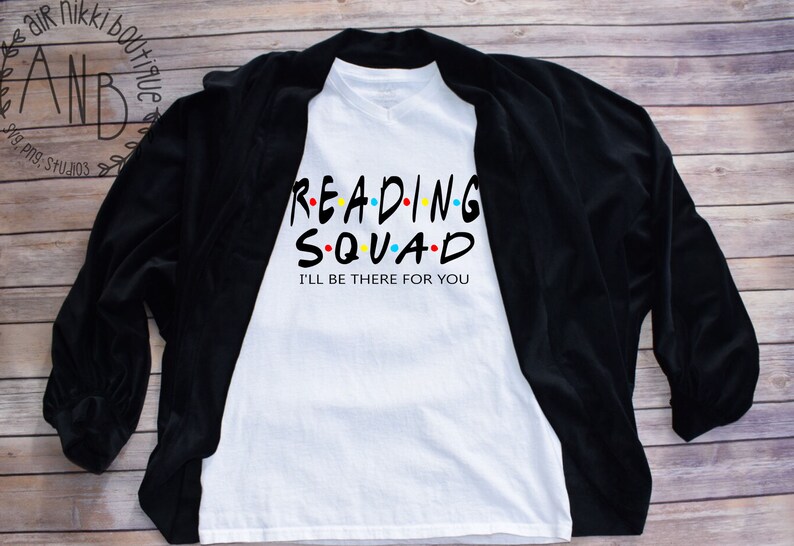Reading Squad I'll Be There for You Friends SVG PNG - Etsy